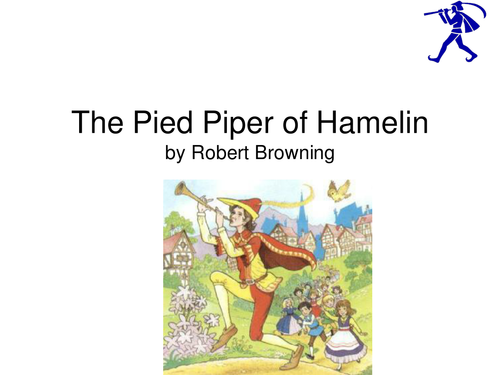 The Pied Piper of Hamelin by - UK Teaching Resources - TES