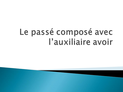Passé composé avec l'auxiliaire avoir | Teaching Resources