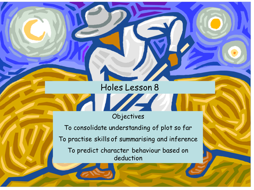 Holes SOW Lesson PPs to support text; lesson 11 | Teaching Resources