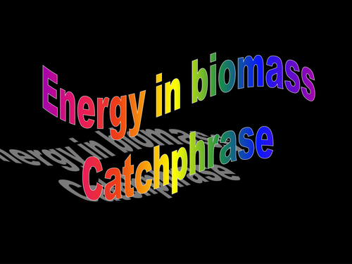 Aqa New Spec B1 5 Biomass Catchphrase Teaching Resources
