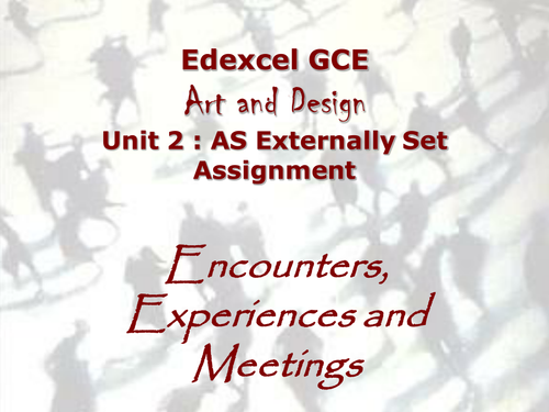 Unit 2 AS Encounters, Experiences and Meetings | Teaching Resources