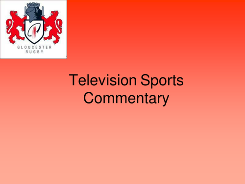 Writing a TV commentary for a rugby match clip | Teaching Resources