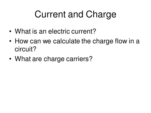 Charge and Current KS5 presentation | Teaching Resources