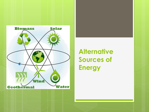 Alternative Sources of Energy | Teaching Resources