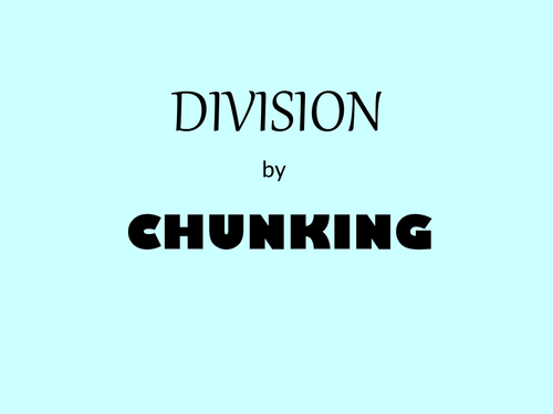 Chunking division | Teaching Resources Chunking division | Teaching Resources