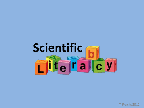 Scientific Literacy | Teaching Resources Scientific Literacy | Teaching Resources