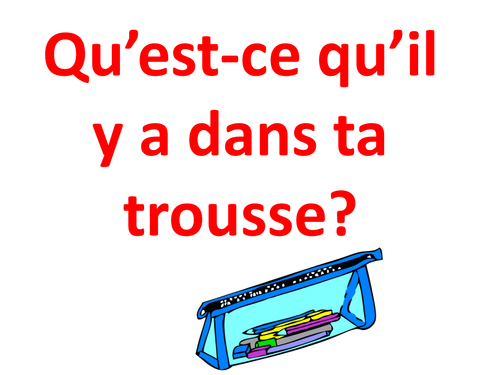 Qu'est-ce qu'il y a dans ta trousse? | Teaching Resources Qu'est-ce qu'il y a dans ta trousse? | Teaching Resources