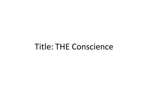 The Conscience Teaching Resources