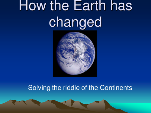 How the Earth has changed | Teaching Resources
