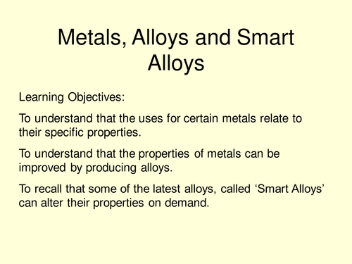 Metals, alloys and smart alloys | Teaching Resources