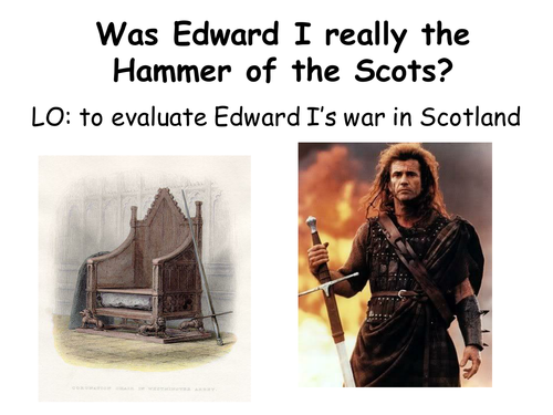 Edward I and Scotland | Teaching Resources
