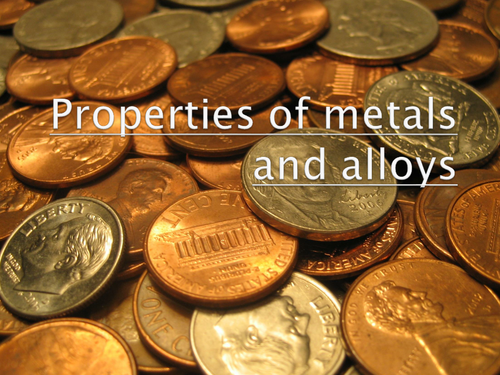 Edexcel c1 properties of metals and alloys | Teaching Resources