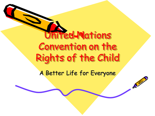 UN Convention of Children's Rights by he4therlouise - Teaching ...