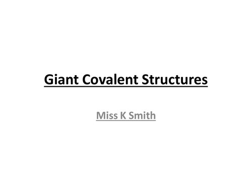Giant Covalent Structures | Teaching Resources Giant Covalent Structures | Teaching Resources