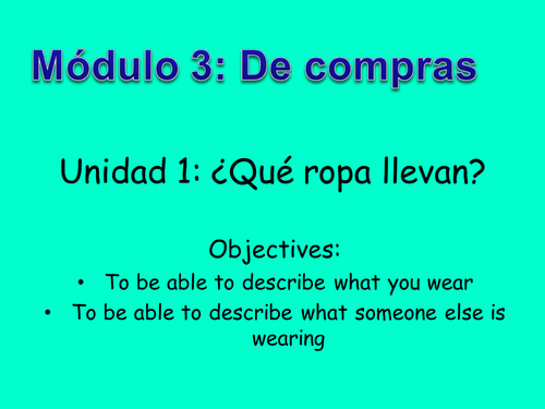KS3 Spanish Module 3, Unit 1 shopping, clothes | Teaching Resources