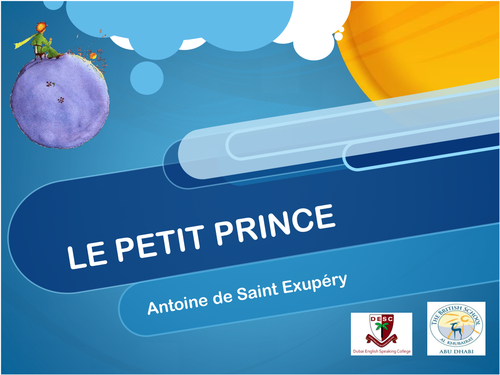 The Little Prince Antoine de Saint Exupéry | Teaching Resources