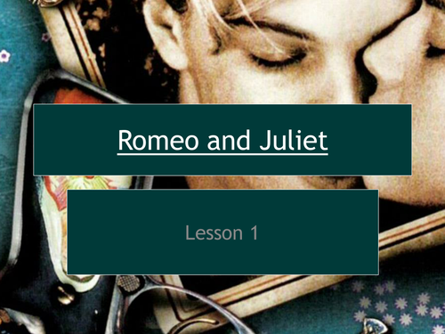 Romeo and Juliet | Teaching Resources