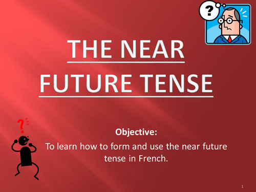 French: Immediate Future Tense PowerPoint | Teaching Resources