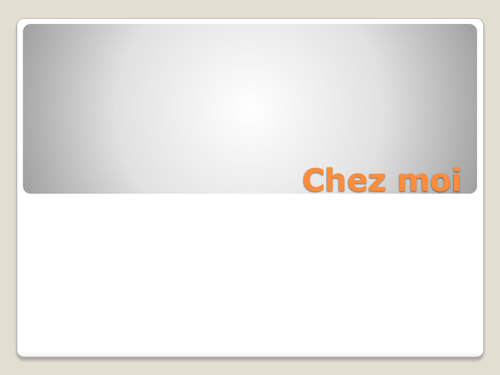 Chez moi | Teaching Resources