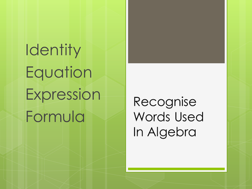 Recognise Identity, Expression, Equation & Formula | Teaching Resources Recognise Identity, Expression, Equation & Formula | Teaching Resources