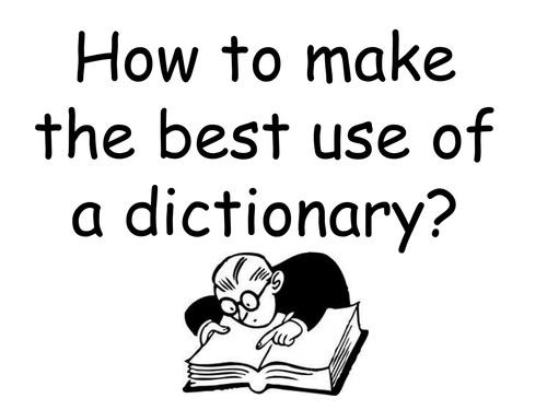 How to make the best use of a dictionary? | Teaching Resources