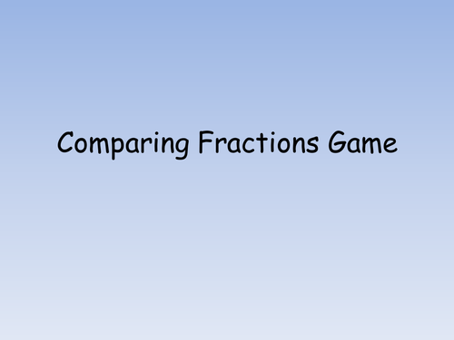 Comparing Fractions Game | Teaching Resources