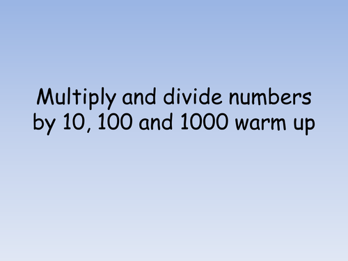 Multiplication by 10, 100 and 1000 | Teaching Resources