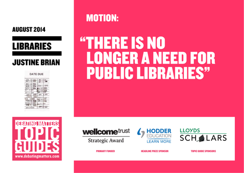 Debating Matters - Topic Guide - Libraries | Teaching Resources