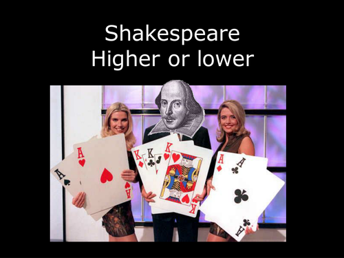 Shakespeare quiz: Higher or lower? | Teaching Resources