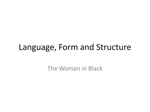 The Woman in Black - Language, form and structure | Teaching Resources