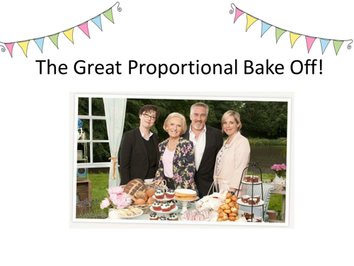 The Great Proportional Bake Off | Teaching Resources