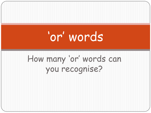 or' words PowerPoint | Teaching Resources