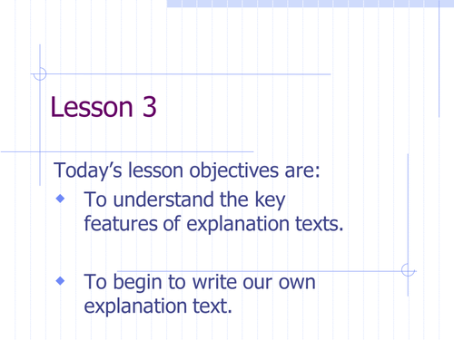 Writing To Explain / Reading Texts Lesson 3 | Teaching Resources