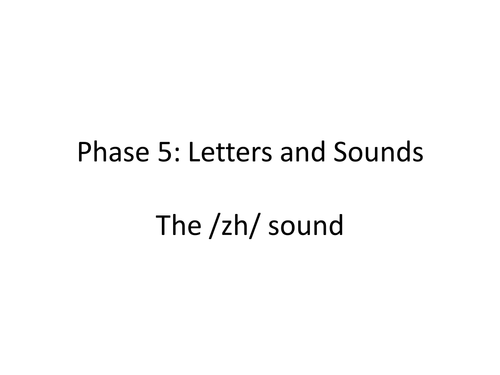 The "zh" Sound PowerPoint | Teaching Resources