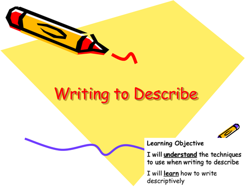 Writing to Describe Lesson | Teaching Resources