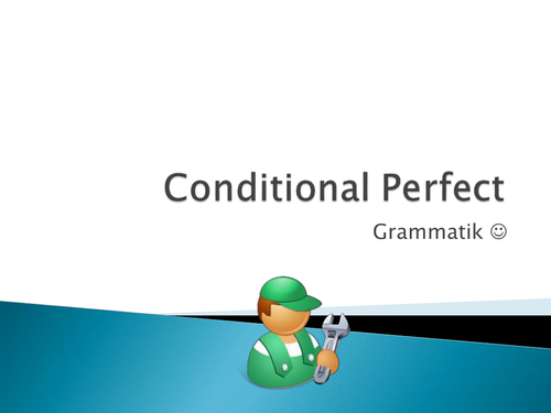 Conditional Perfect Grammar review Aid | Teaching Resources