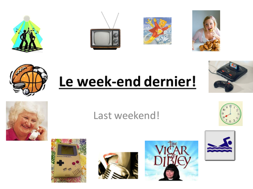 Le week-end dernier | Teaching Resources