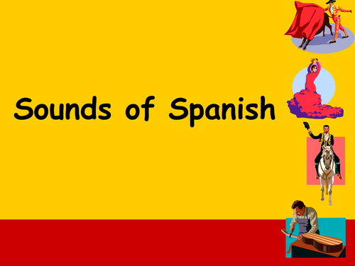 Sounds of Spanish | Teaching Resources