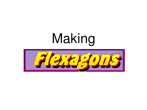 How to make flexagons | Teaching Resources
