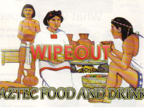 Aztec Food and Drink | Teaching Resources