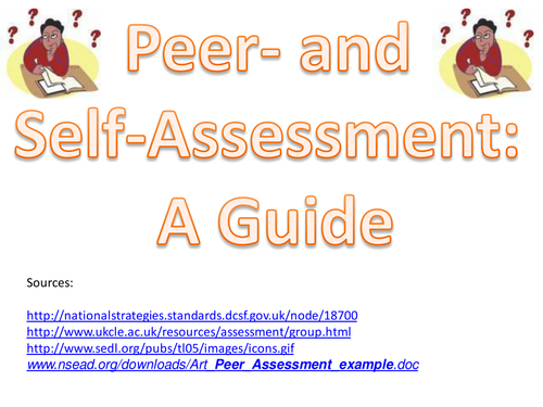 Peer and Self-Assessment Guide by - UK Teaching Resources - TES