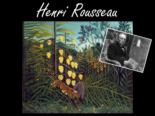 Henri Rousseau | Teaching Resources