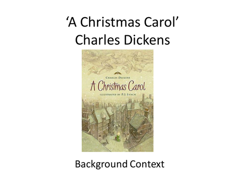 A Christmas Carol Context | Teaching Resources