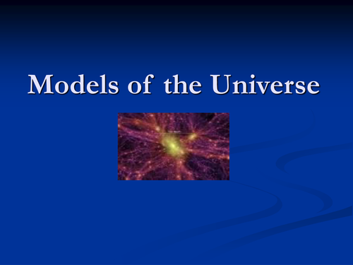 Models of the universe | Teaching Resources