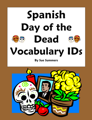 Spanish Day of the Dead / Dia de los Muertos Images & Vocabulary ...