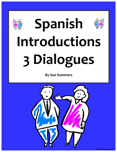 Spanish Introductions, Greetings & Leave Takings - 3 Dialogues / Skits ...