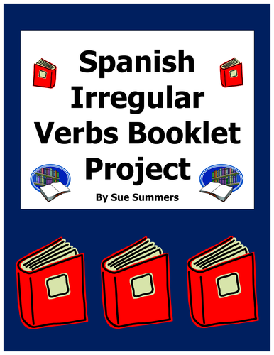 Spanish Irregular Verbs PowerPoint Booklet Project | Teaching Resources