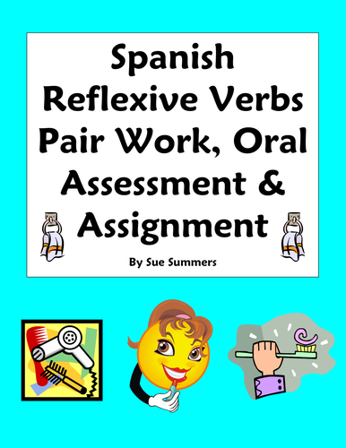Spanish Reflexive Verbs Pair Work, Oral Assessment, Assignment ...