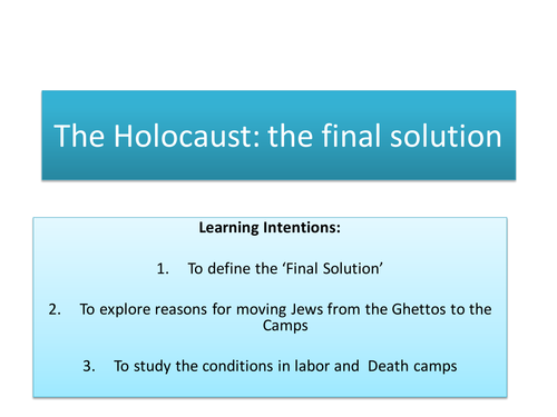 The Holocaust: The Final Solution | Teaching Resources
