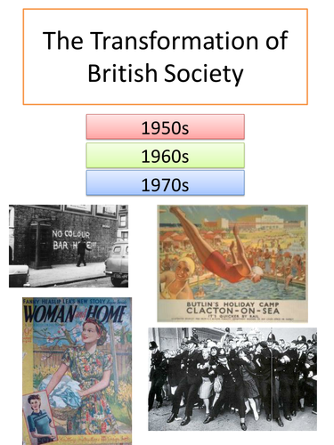 Transformation of British Society 1951 - 1979 | Teaching Resources